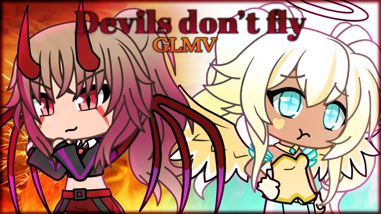 Devils don’t fly || GLMV (Part 1) - YouTube