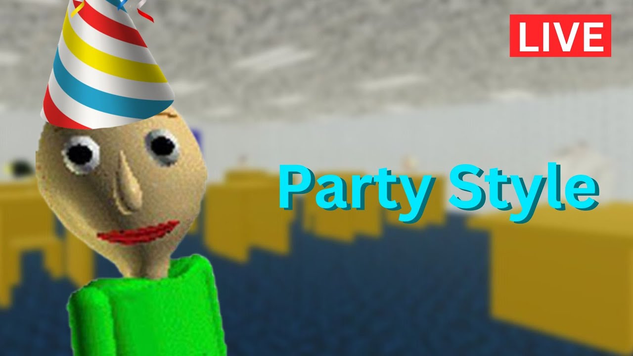 Baldi's Basics Classic Remastered, Party Mode Attempts LIVE!!! - YouTube