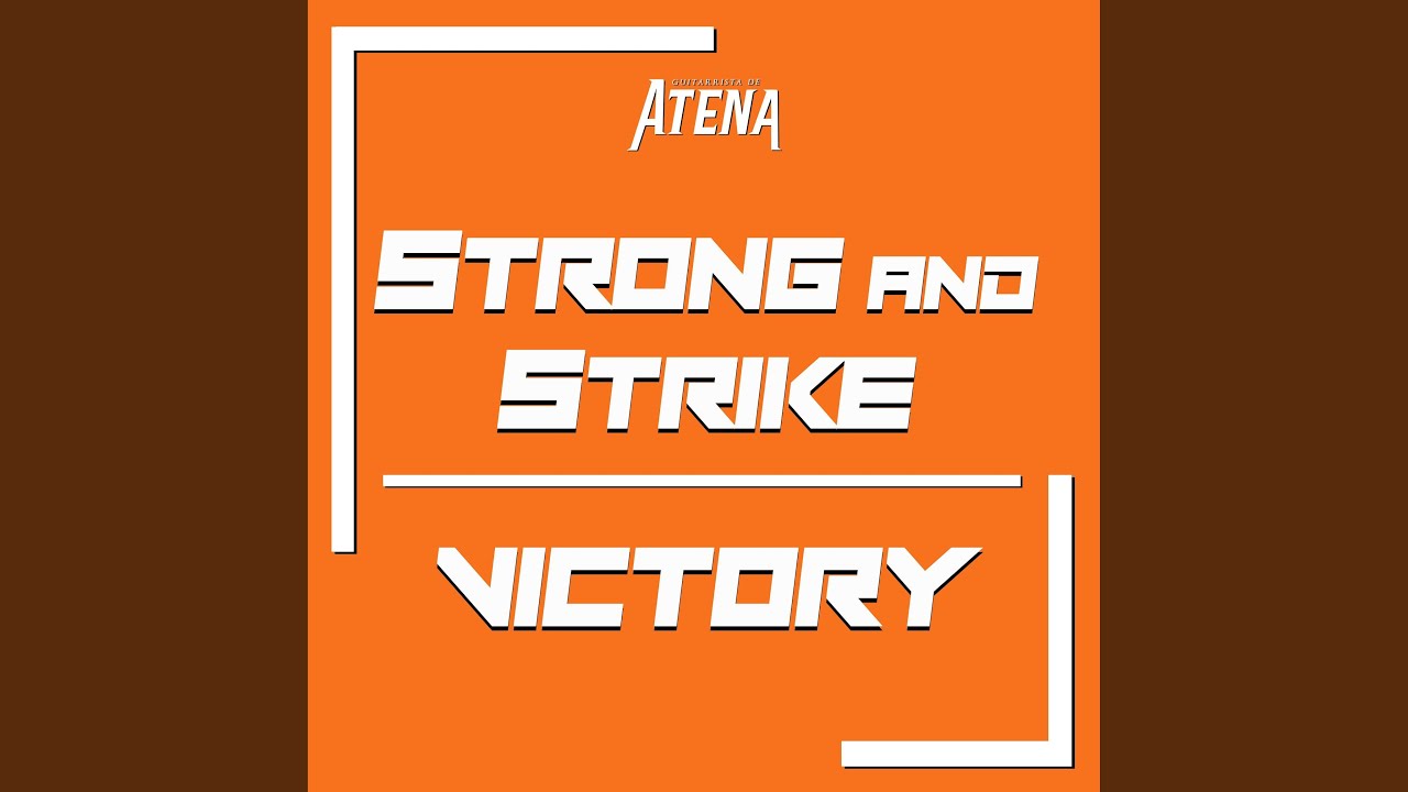 Strong and Strike - YouTube