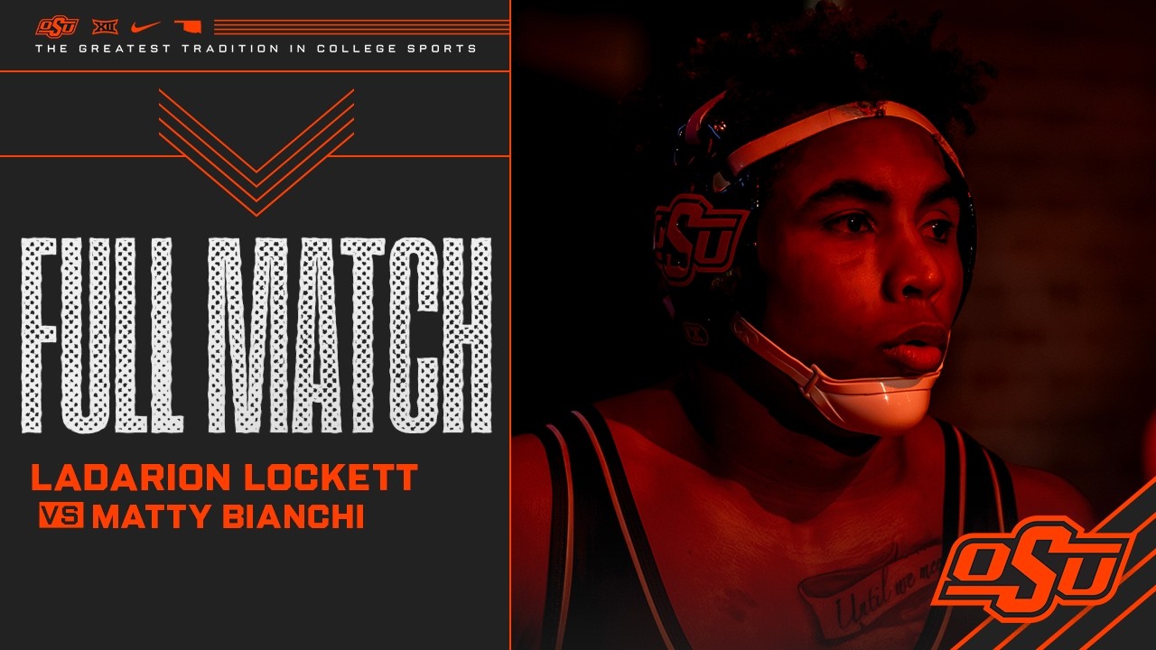 LaDarion Lockett vs Matty Bianchi - Oklahoma State Wrestling (02/06/26 ...