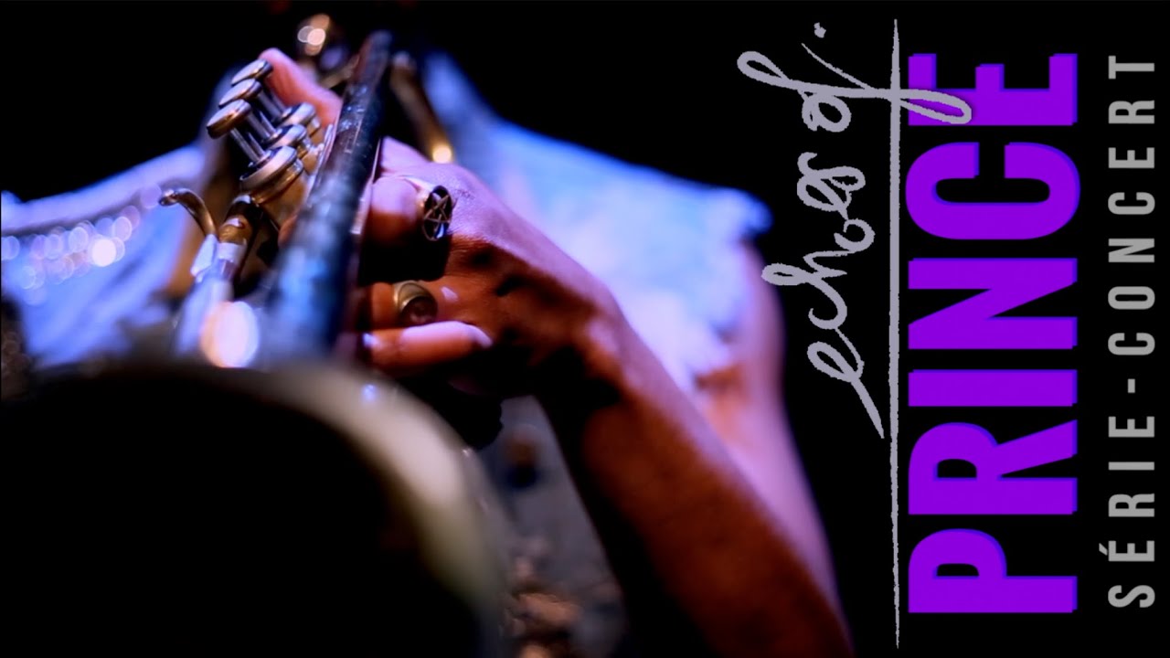 ECHOES OF PRINCE : EPISODE 03 (Serie - concert, 2020) - YouTube