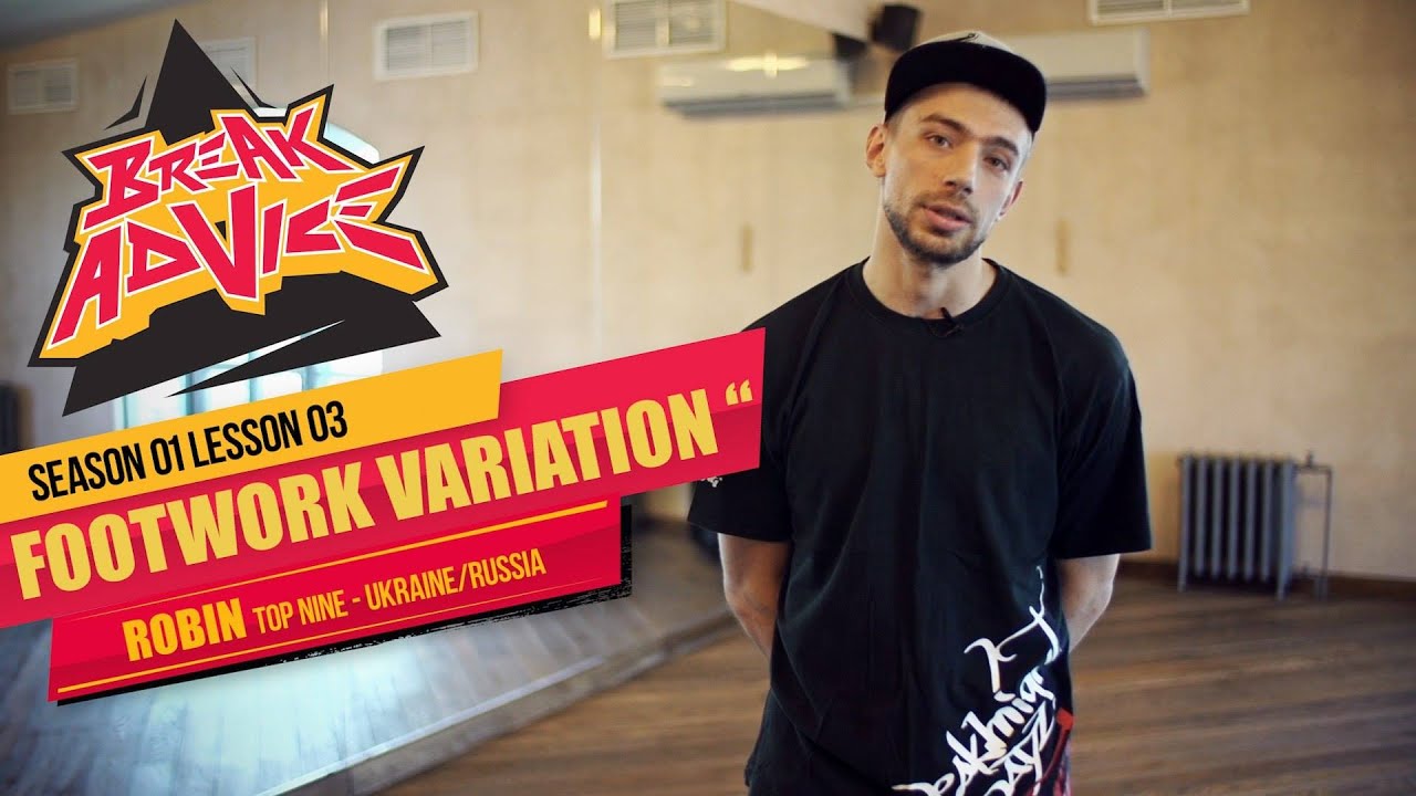 How to Breakdance: Footwork Variations by Robin | Break Advice - YouTube