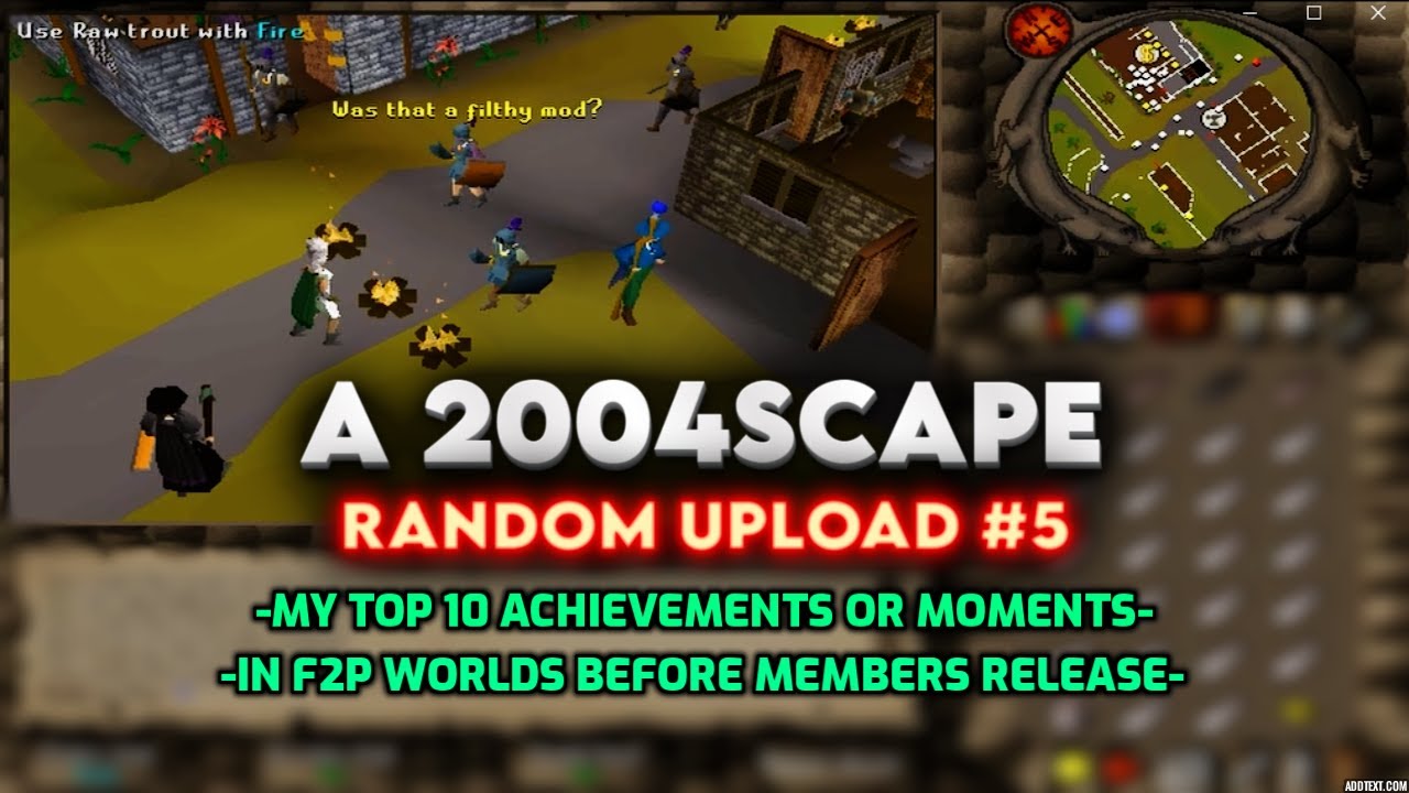 My Top 10 Achievements & Moments that happened in F2p Worlds.. (2004Scape) - YouTube