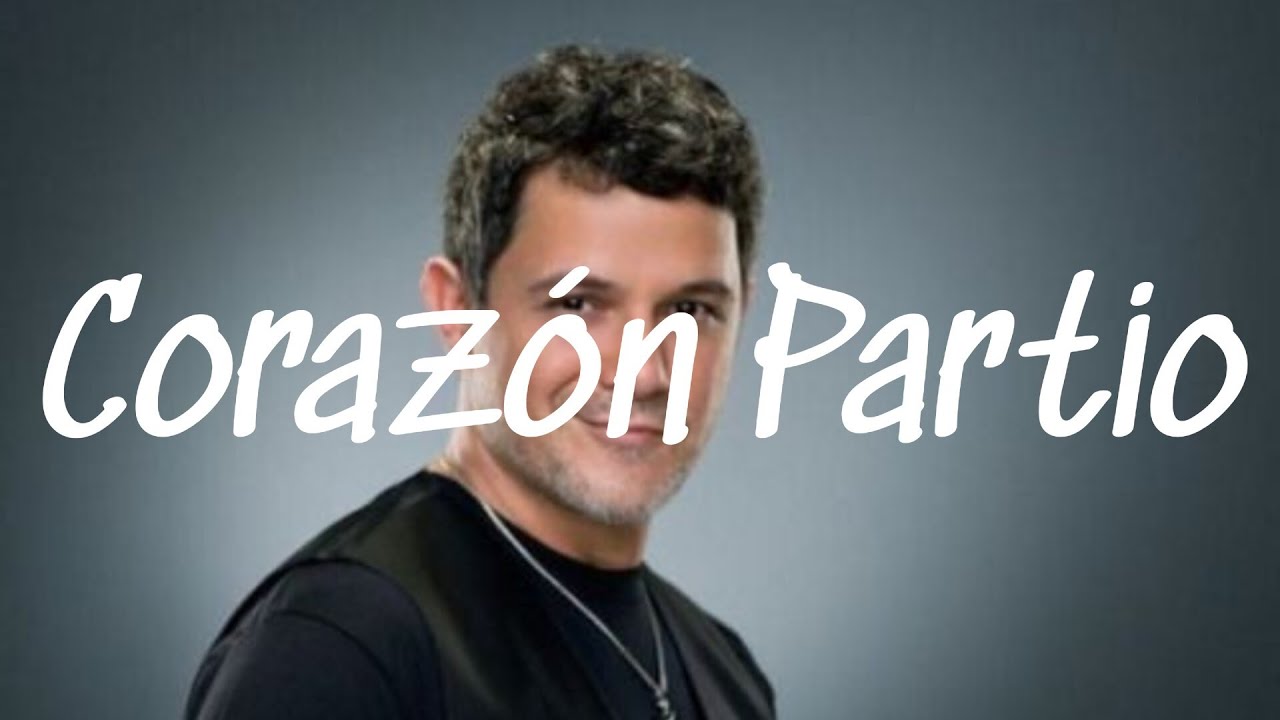 CorazÓn Partio Alejandro Sanz Letra Youtube