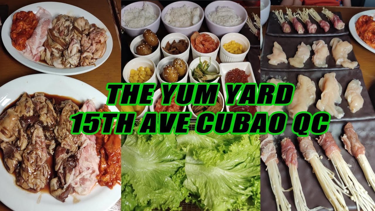 THE YUM YARD CUBAO UNLIMITED BEEF PORK CHICKEN 399 LNG - YouTube
