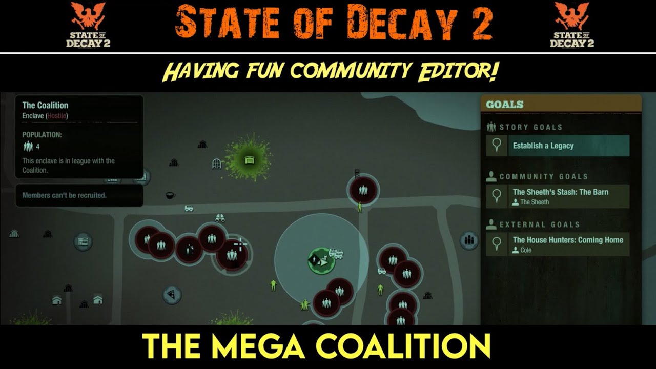 State of Decay 2 (Fun with Community Editor) The Mega Coalition! - YouTube