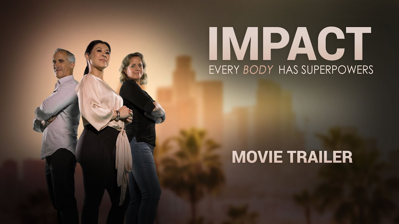 IMPACT Sneak Peek Trailer - Every Body Has Superpowers - A Film on How ...