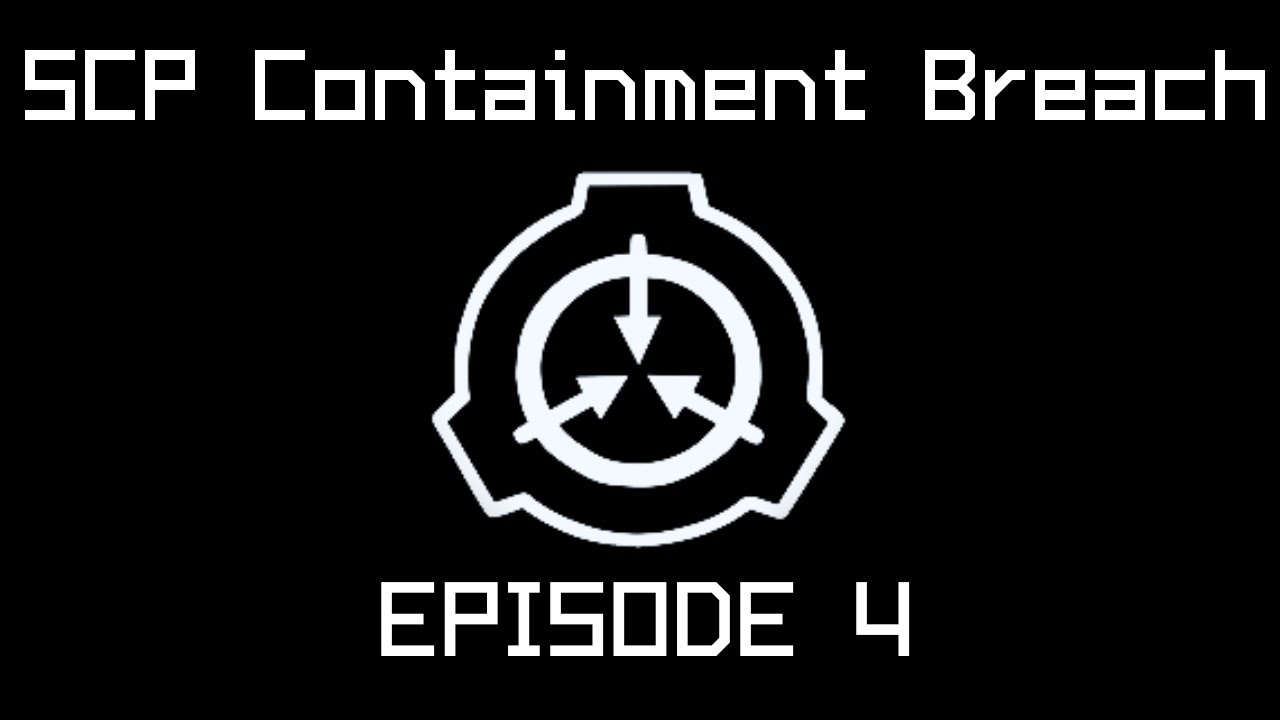 SCP Containment Breach Remastered - Episode 4 - From the Top - YouTube