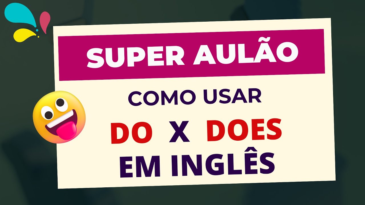 Como Usar DO e DOES em Inglês? Como aprender Inglês? - YouTube