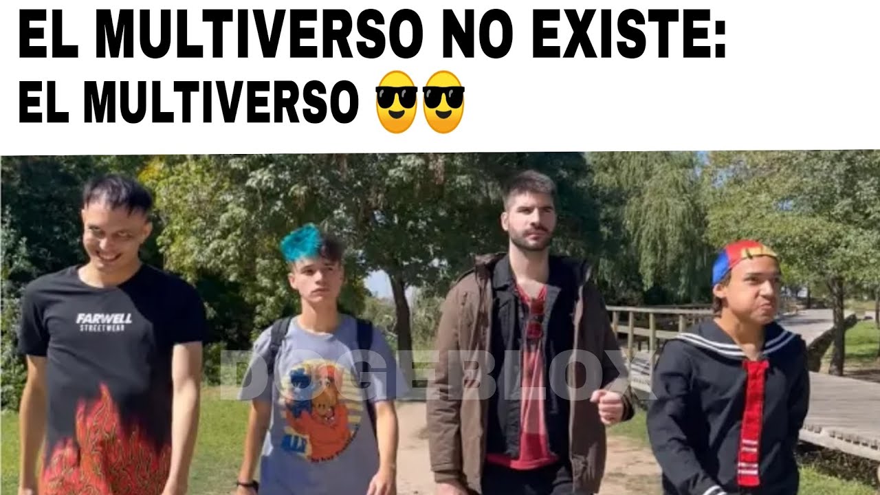 El multiverso no existe: EL MULTIVERSO 😎 - YouTube