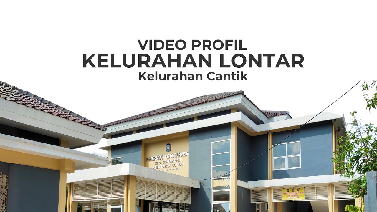 Profil Kelurahan Cantik Lontar - YouTube