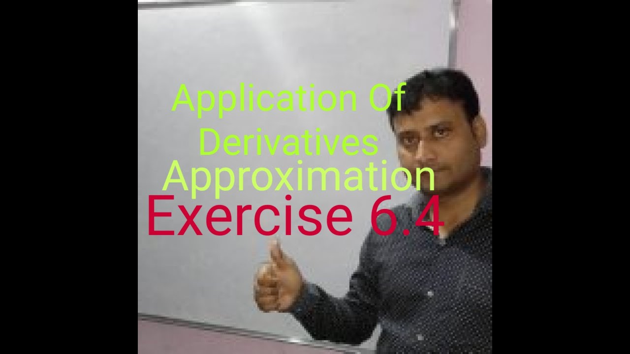 ||Application Of Derivative|| Approximation ||Chapter 6|| Class 12 ...