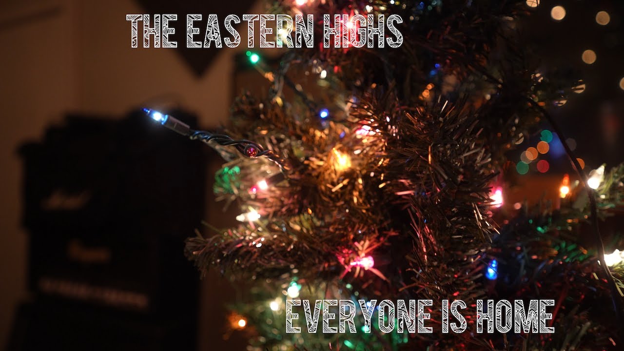 The Eastern Highs - Everyone Is Home - YouTube