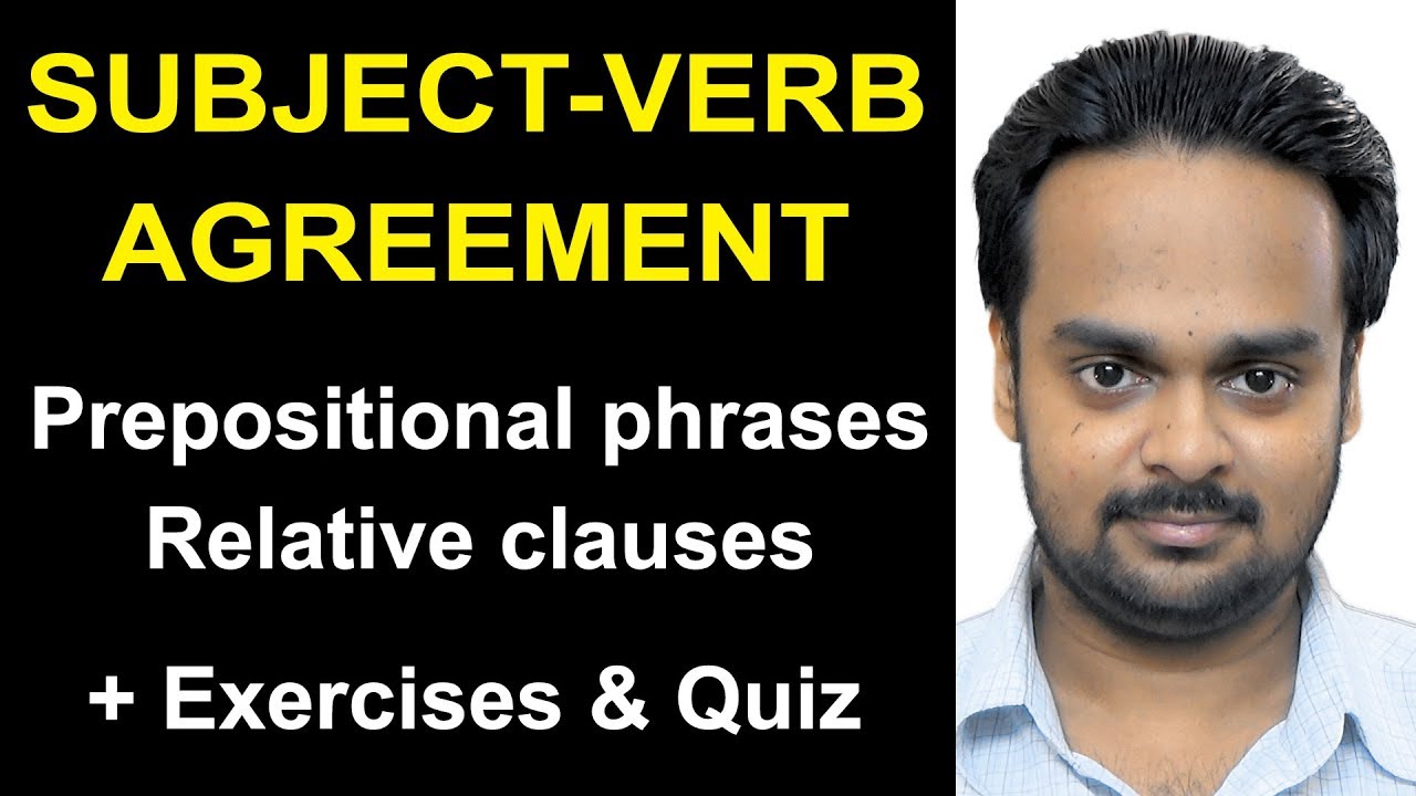 SUBJECT-VERB AGREEMENT - Lesson 2: Prepositional Phrases & Relative ...