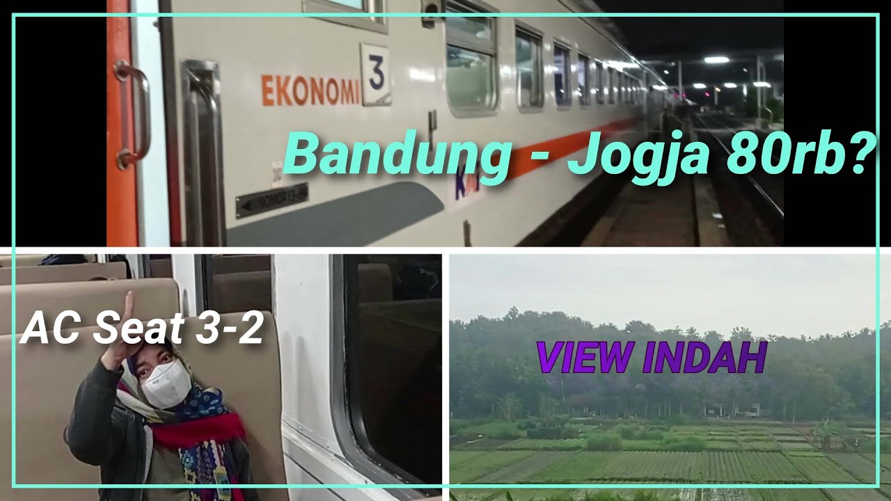 Bandung - Jogja 80 ribu? Review KA Kahuripan Bandung - Jogja (Mei ...