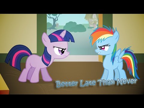 [Kor Sub] MLP Animation - Better Late than Never - YouTube