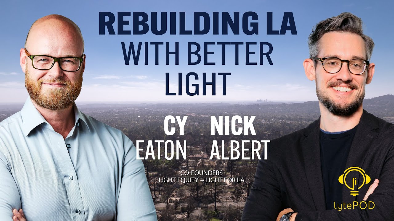 Rebuilding LA With Better Light - Nick Albert, Cy Eaton - YouTube