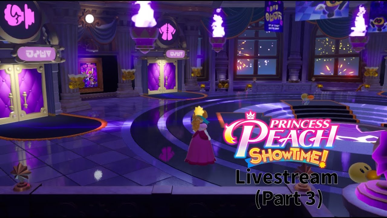 Princess Peach Showtime livestream gameplay (Part 3) - YouTube