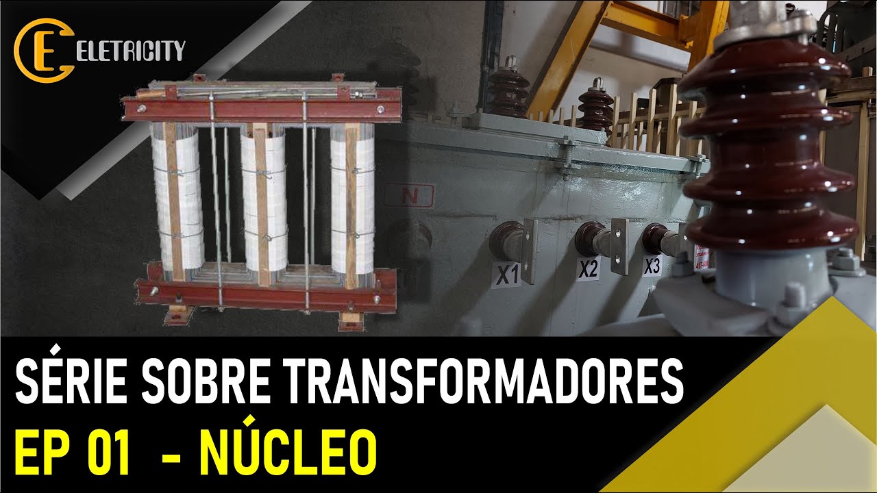 COMO SÃO CONSTRUÍDOS OS NÚCLEOS DOS TRANSFORMADORES - EP01 - YouTube
