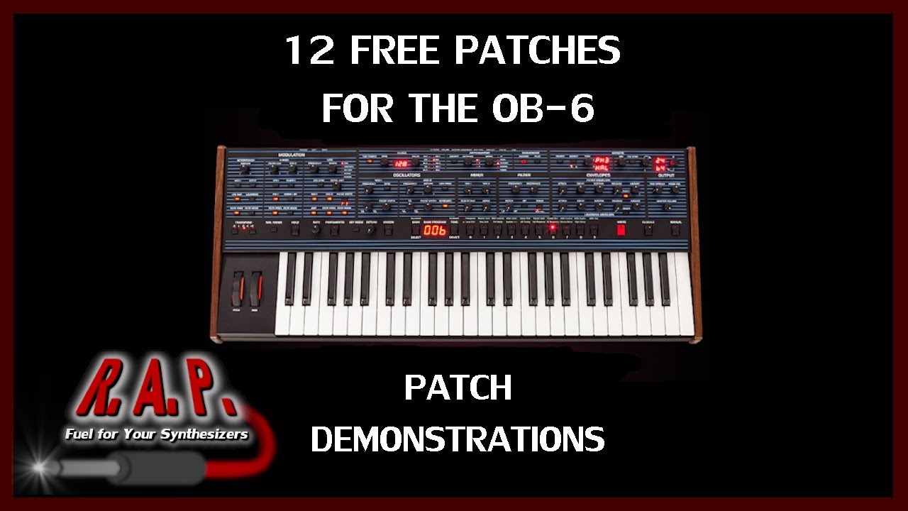 12 Free Patches for the OB-6 (Demonstrations) - YouTube