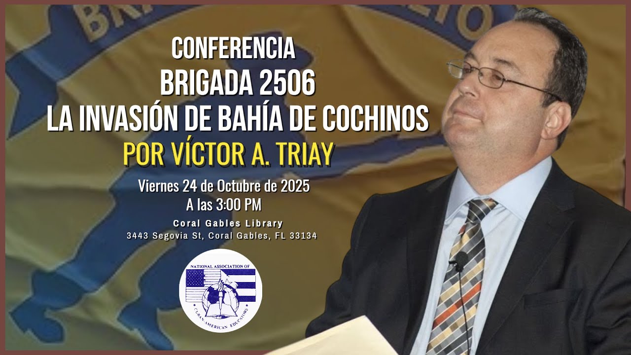 Conferencia «Brigada 2506: La invasión de Bahía de Cochinos» Por Victor ...