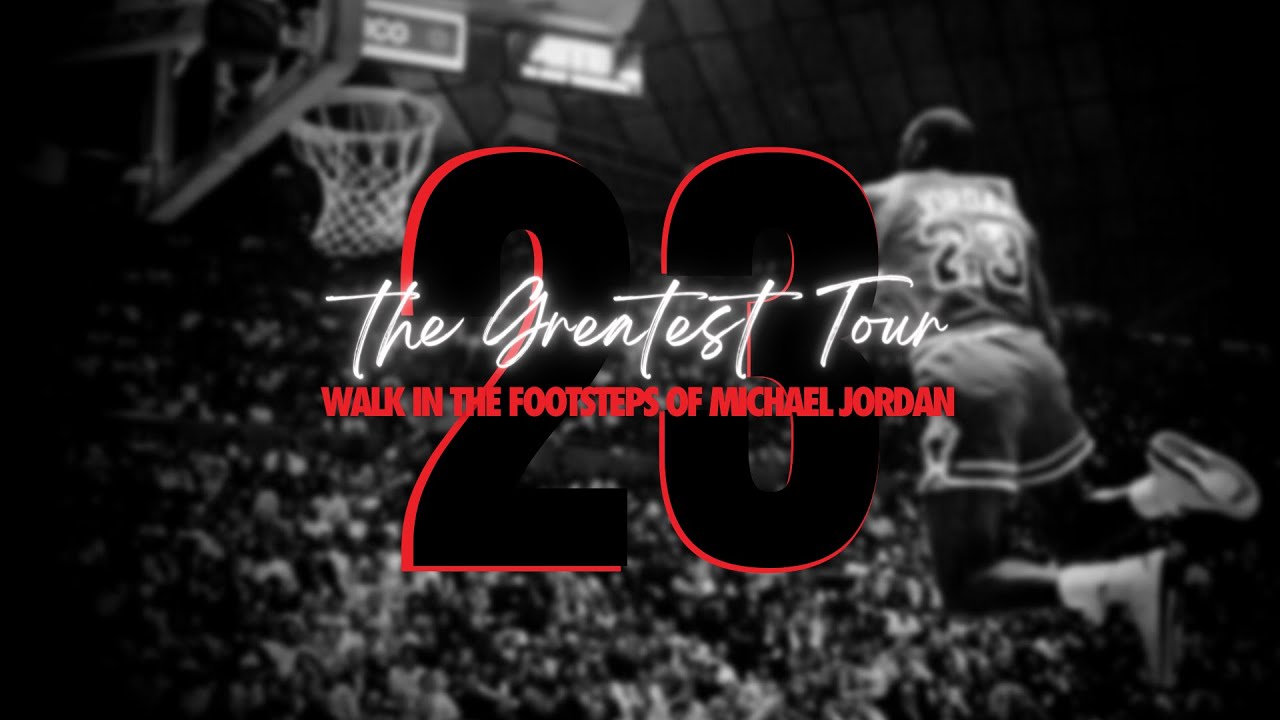 The Greatest 23 Tour- Walk in The Footsteps of Michael Jordan - YouTube