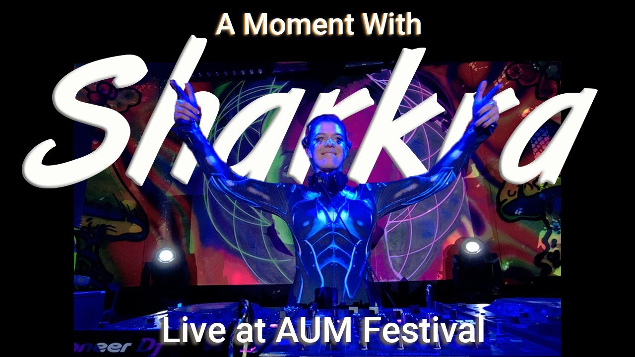 A Moment with Sharkra Live at Aum NYE Festival 21/22 - YouTube
