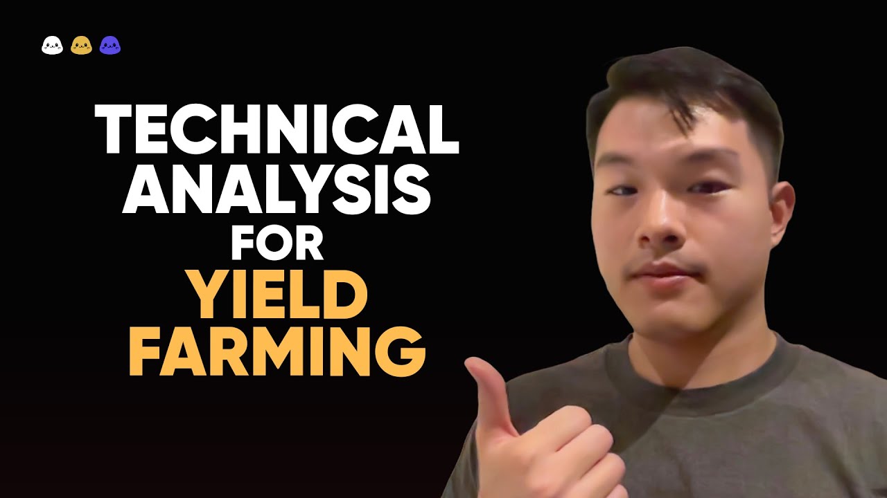 How to Use Technical Analysis For Yield Farming - YouTube