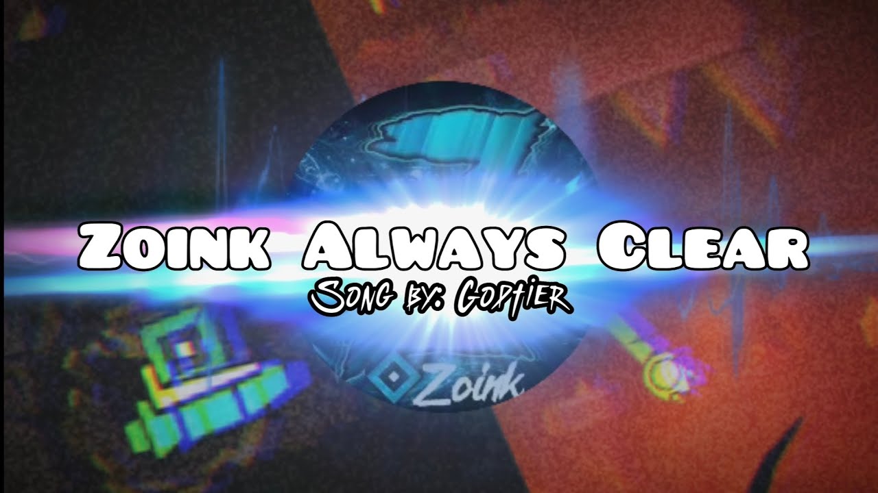 Zoink Always Clear - A Geometry Dash Song - YouTube Music