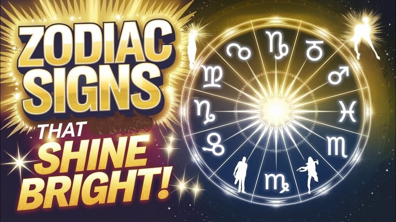 Top Zodiac Signs That Naturally Shine Bright! - YouTube