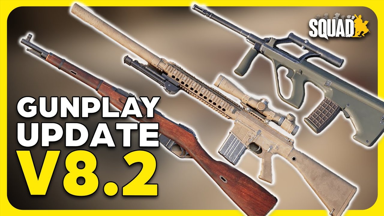 SQUAD's 8.2 UPDATE IS ON THE WAY with GUNPLAY CHANGES! - YouTube