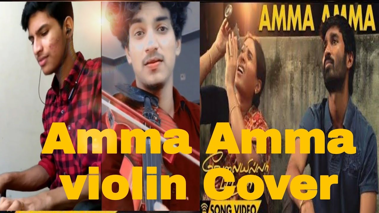 Amma Amma | song Cover | From VIP by dhanush - YouTube