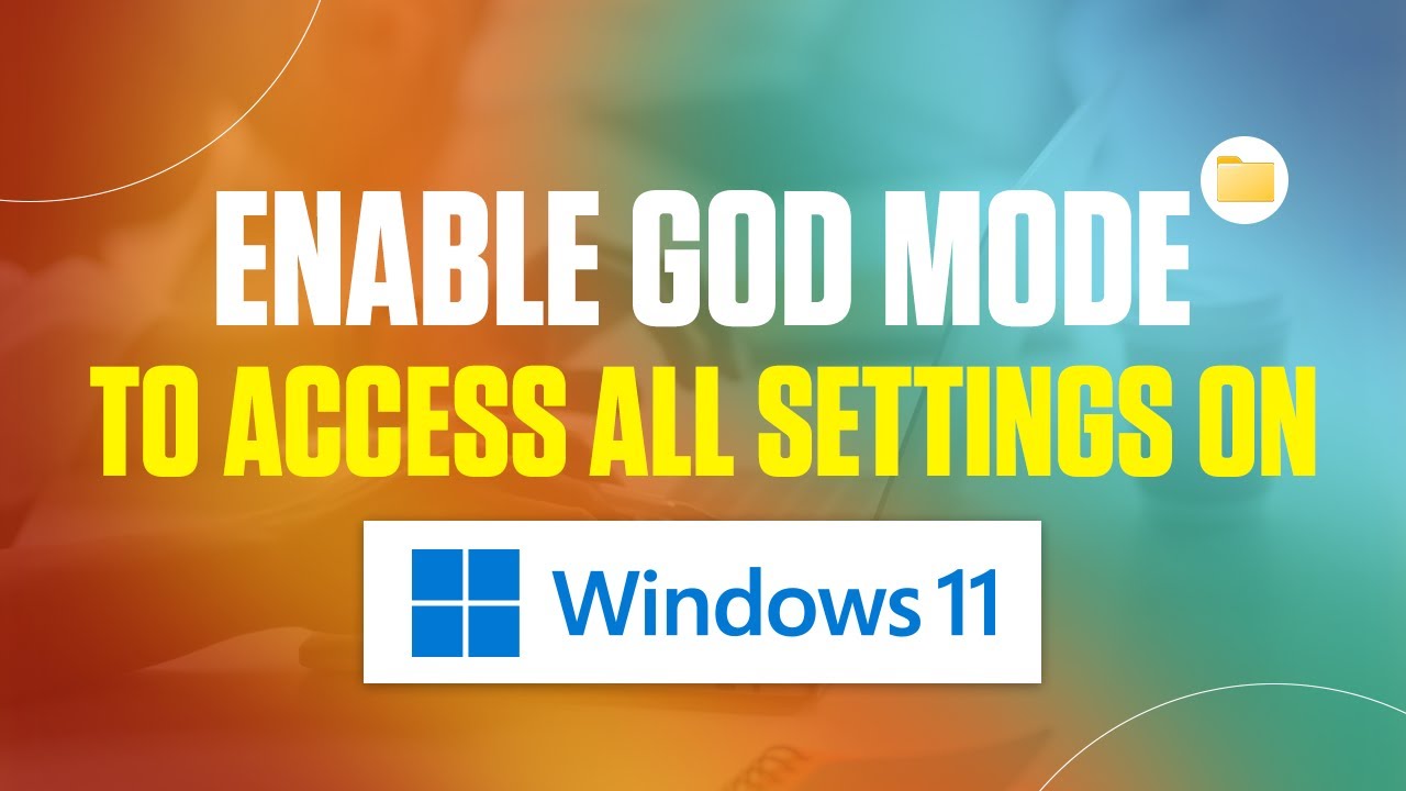 How to enable God mode on Windows 11 to access all settings - YouTube