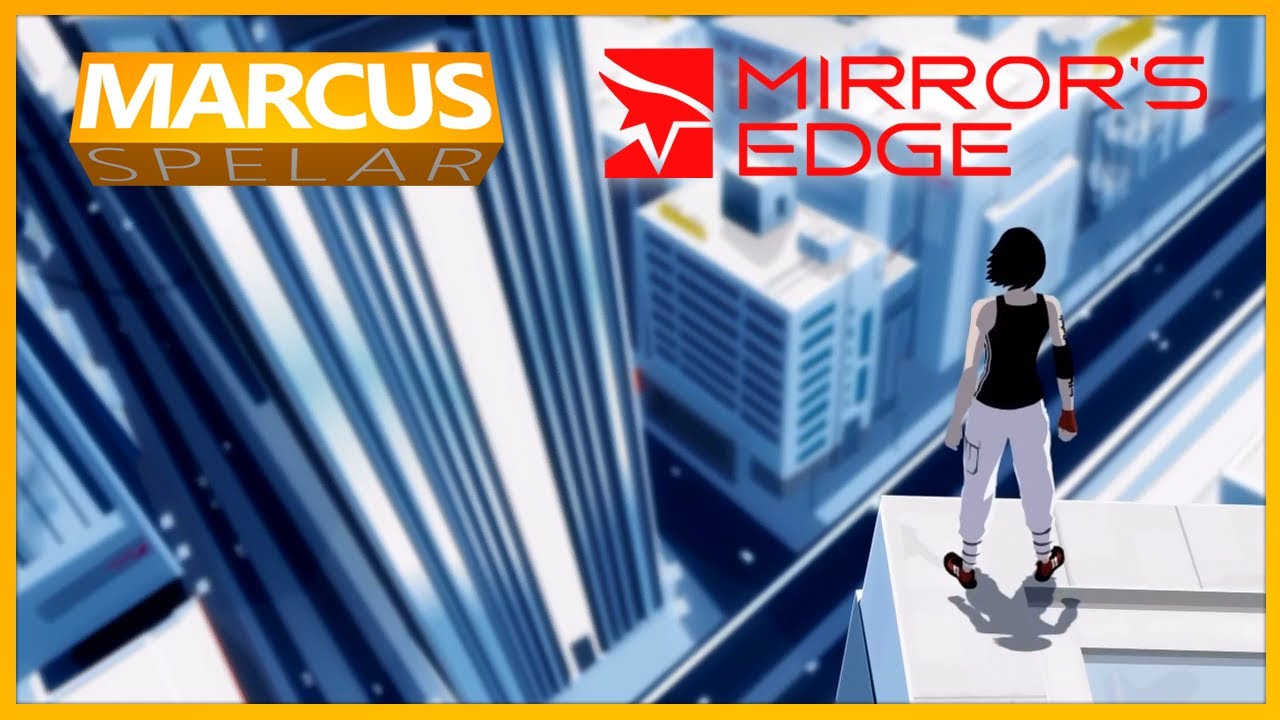 Marcus spelar Mirror's Edge - YouTube