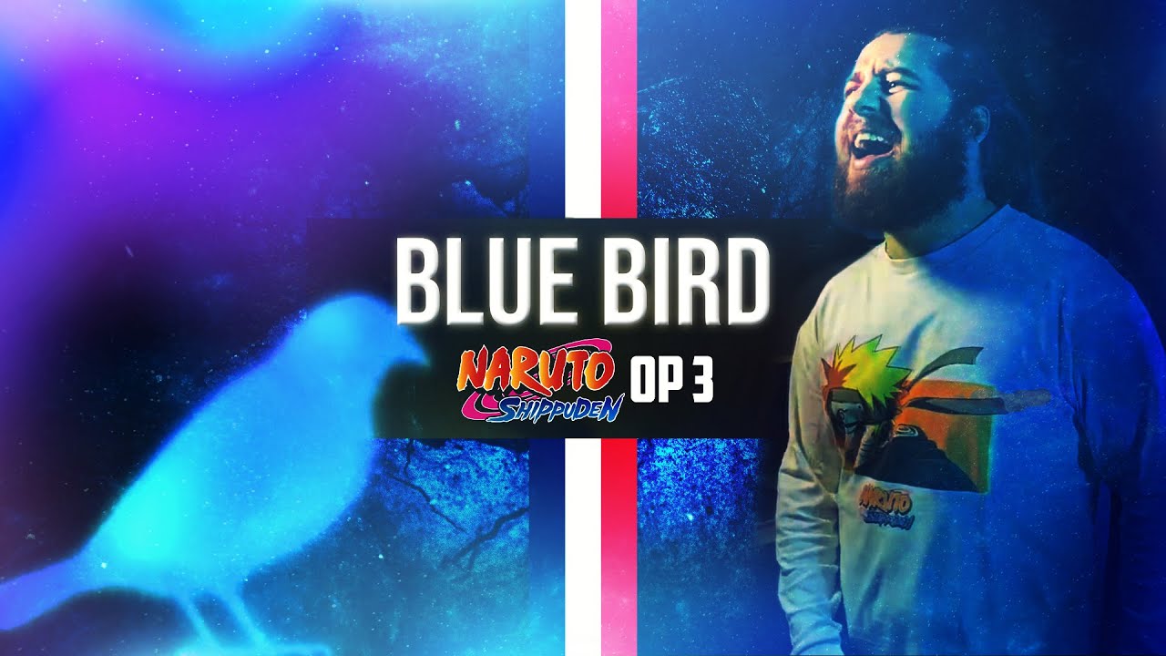 Blue bird - Naruto Shippuden OP 3 (French cover) - YouTube