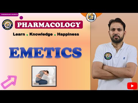 Emetics Pharmacology | Drugs Used as Emetics | Mechanism of Action, Uses & Side Effects