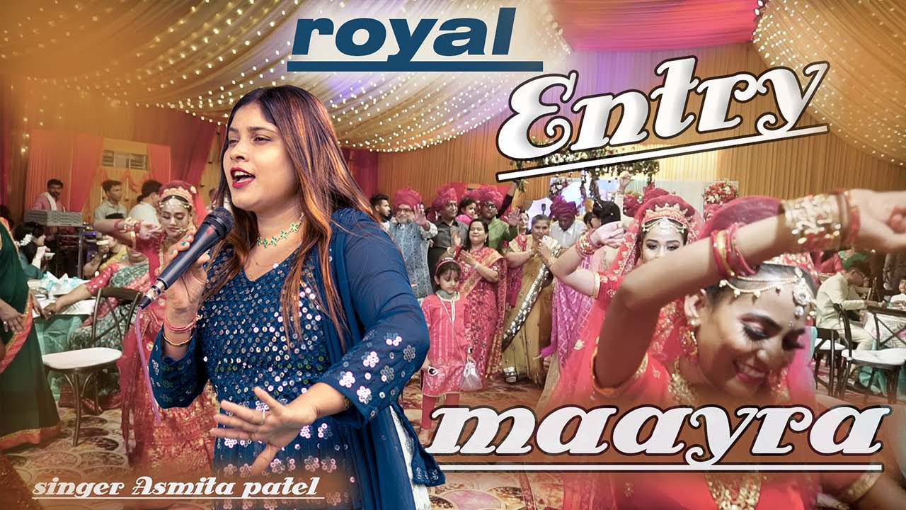 ROYAL ENTRY MAAYRA SINGER ASMITA PATEL RAIPUR C.G.LIVE - YouTube