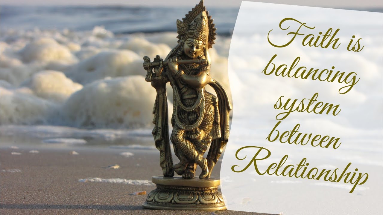 Faith is balancing system between Relationship| Reach The Destination ...