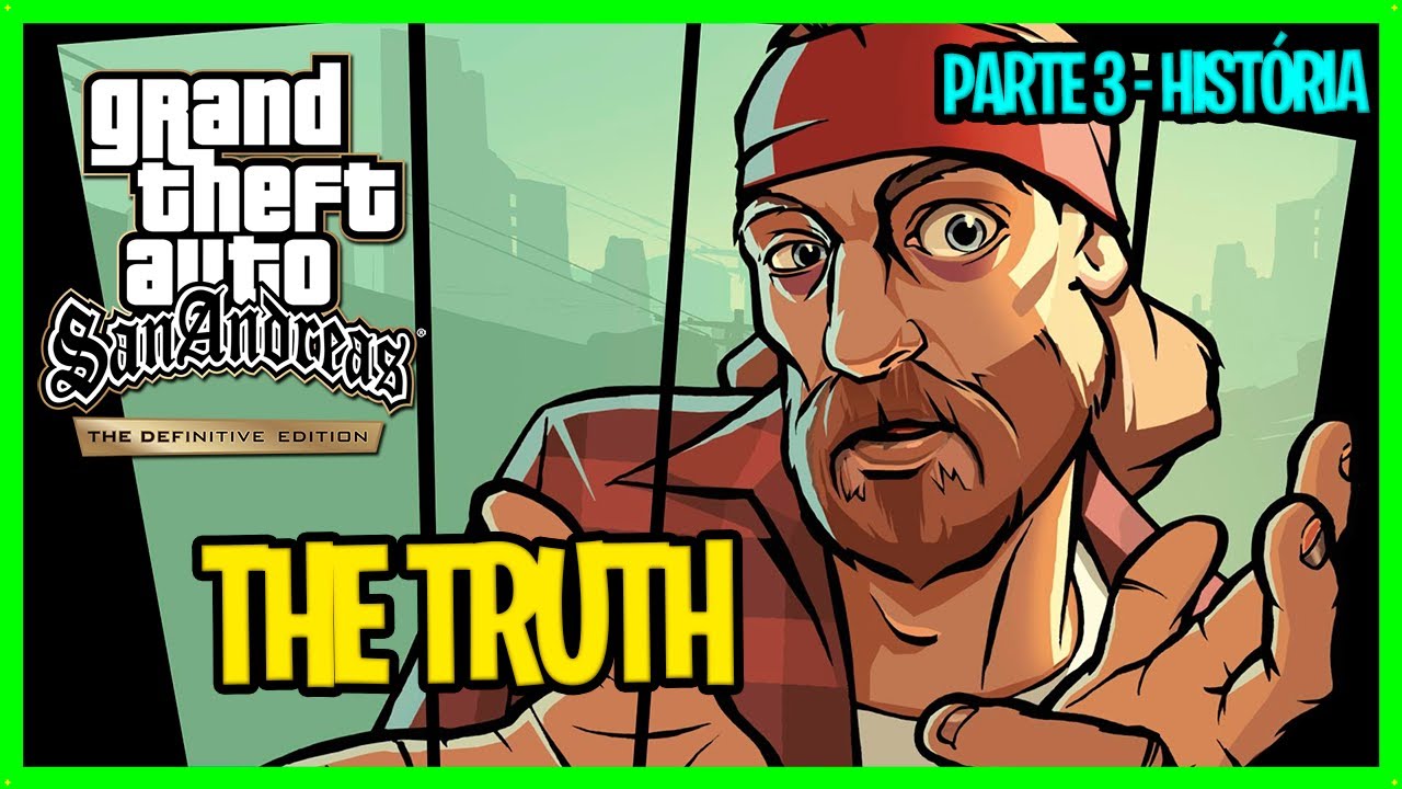 GTA San Andreas Edição Definitiva. The Truth - YouTube