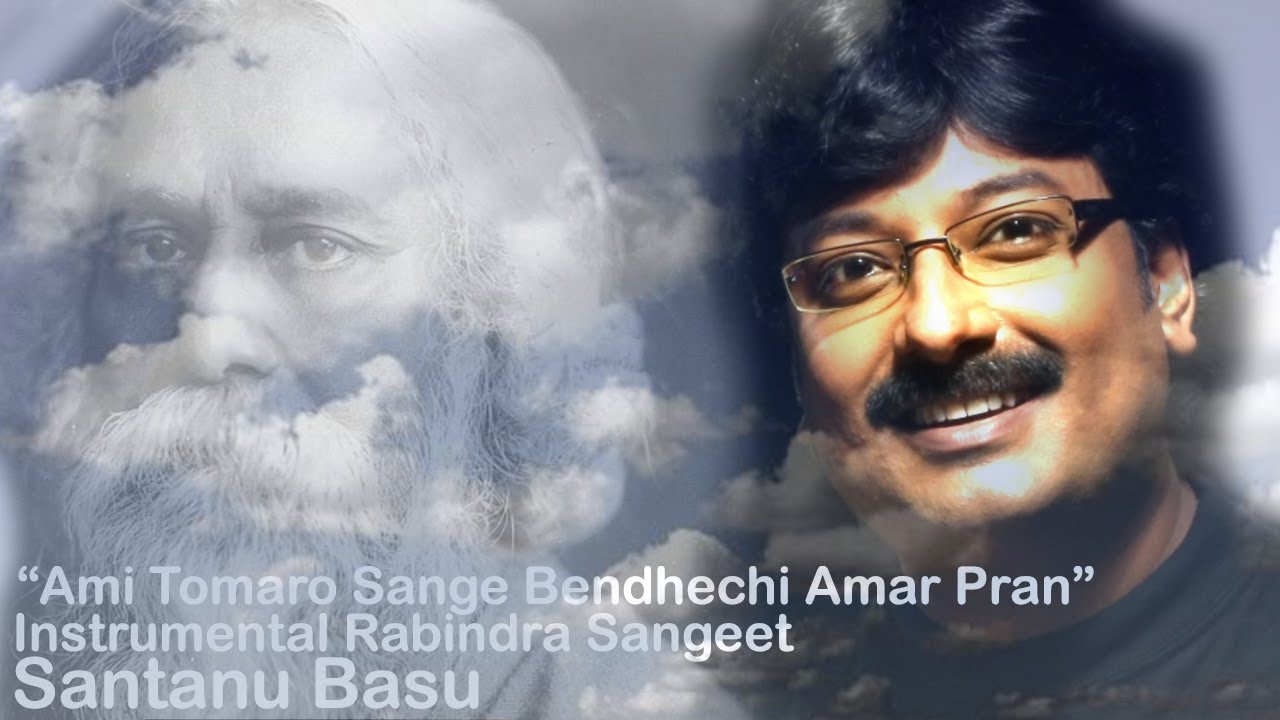 Santanu Basu || Instrumental ||Ami Tomaro Sange Bendhechi Amar Pran ...