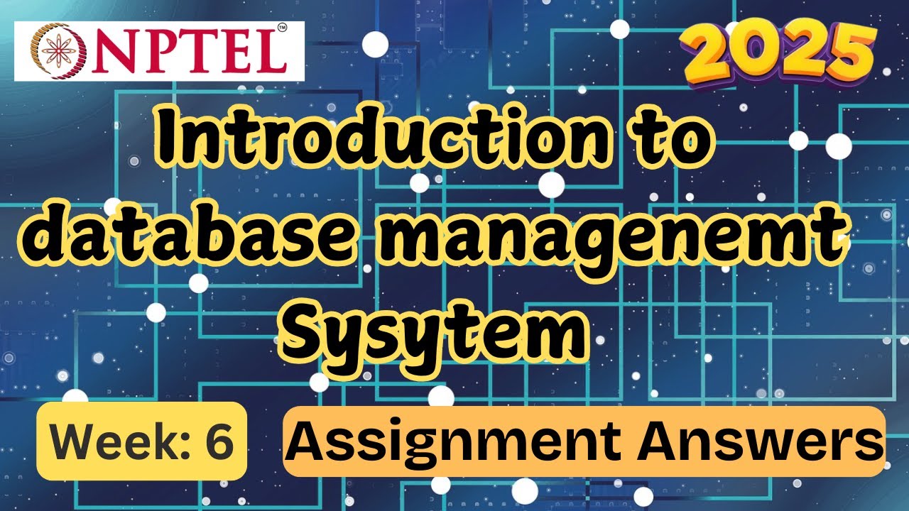 Introduction to Database Systems week 6 NPTEL assignment answer | Jan ...