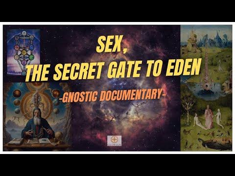 Sex - The Secret Gate to Eden (Gnostic Teaching) - YouTube