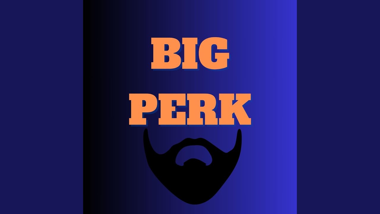Big Perk - YouTube