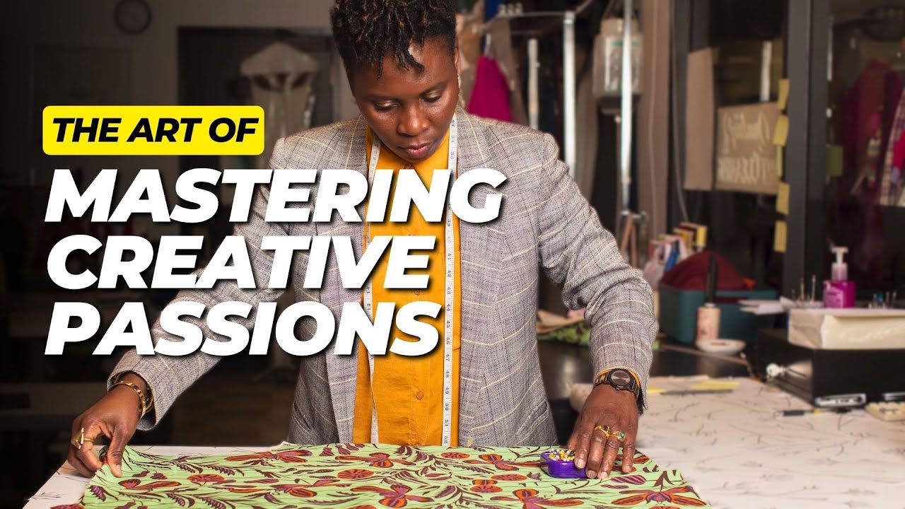 The Art of Mastering Creative Passions - YouTube