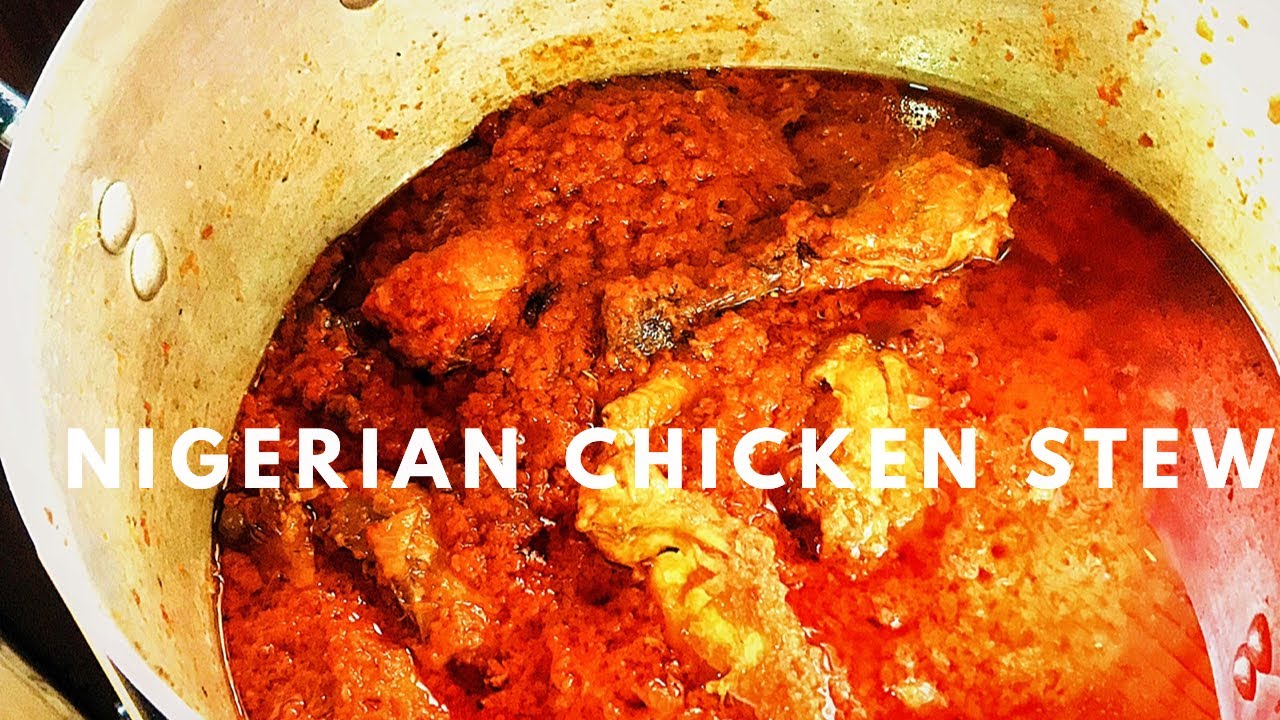 THE BEST NIGERIAN CHICKEN STEW RECIPE #nigerianstewrecipe - YouTube