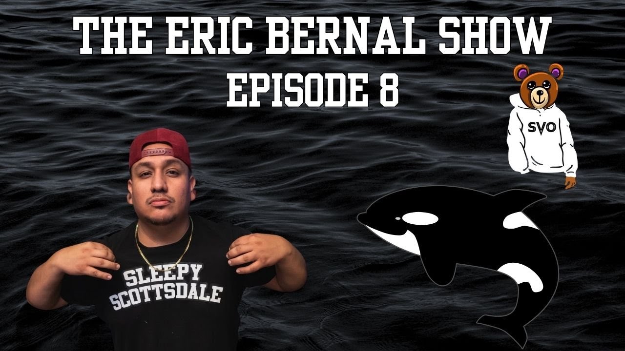 The Eric Bernal Show - Episode 8 - YouTube
