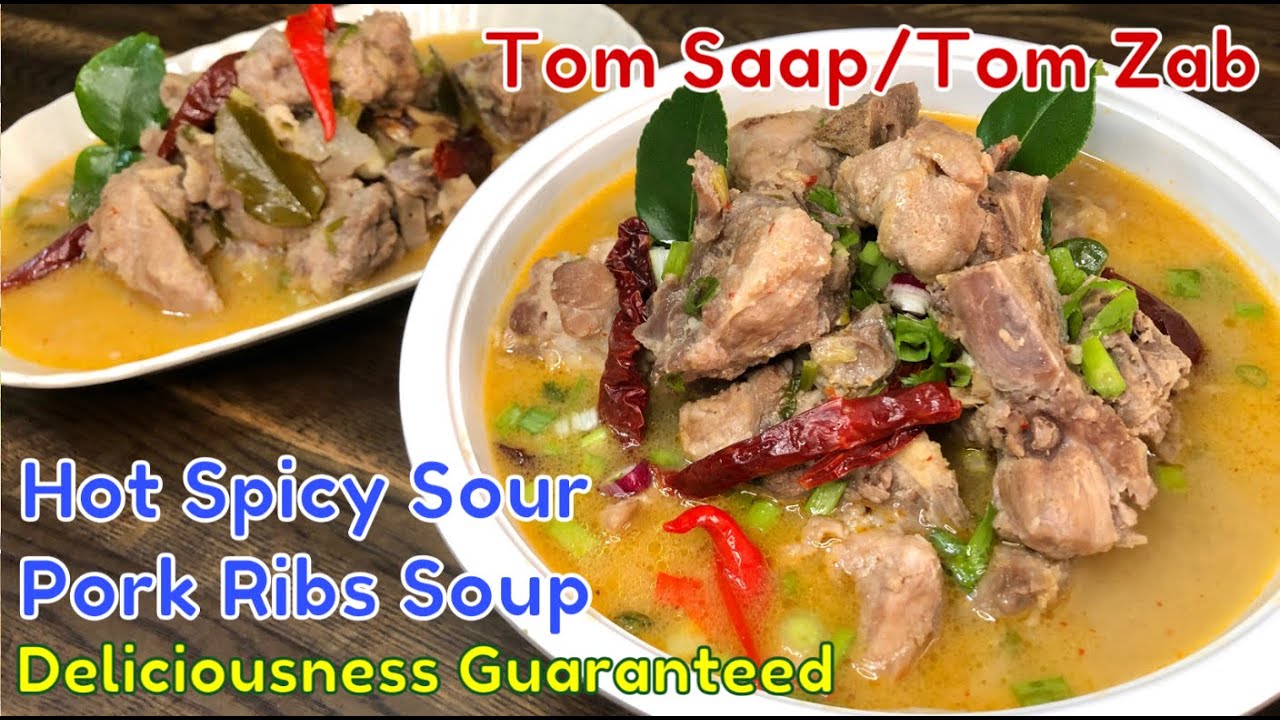 Tom Zaap / Tom Zab Moo | Thai Hot, Spicy & Sour Pork Ribs Soup ...