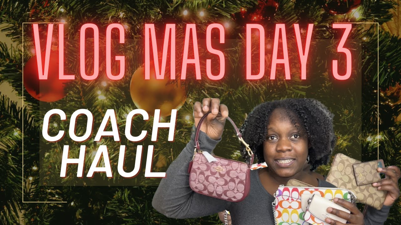 VLOGMAS DAY 3 : COACH HAUL / UNBOXING - YouTube