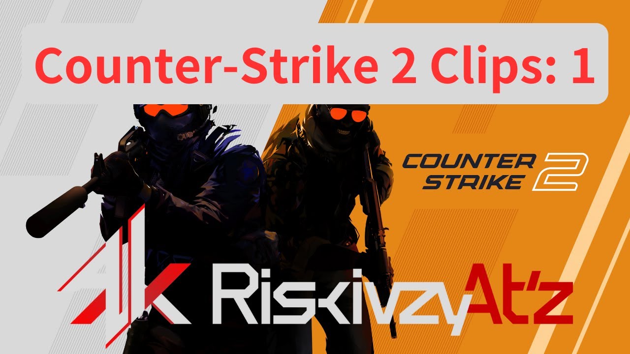 Counter-Strike 2 Clips: 1 - YouTube
