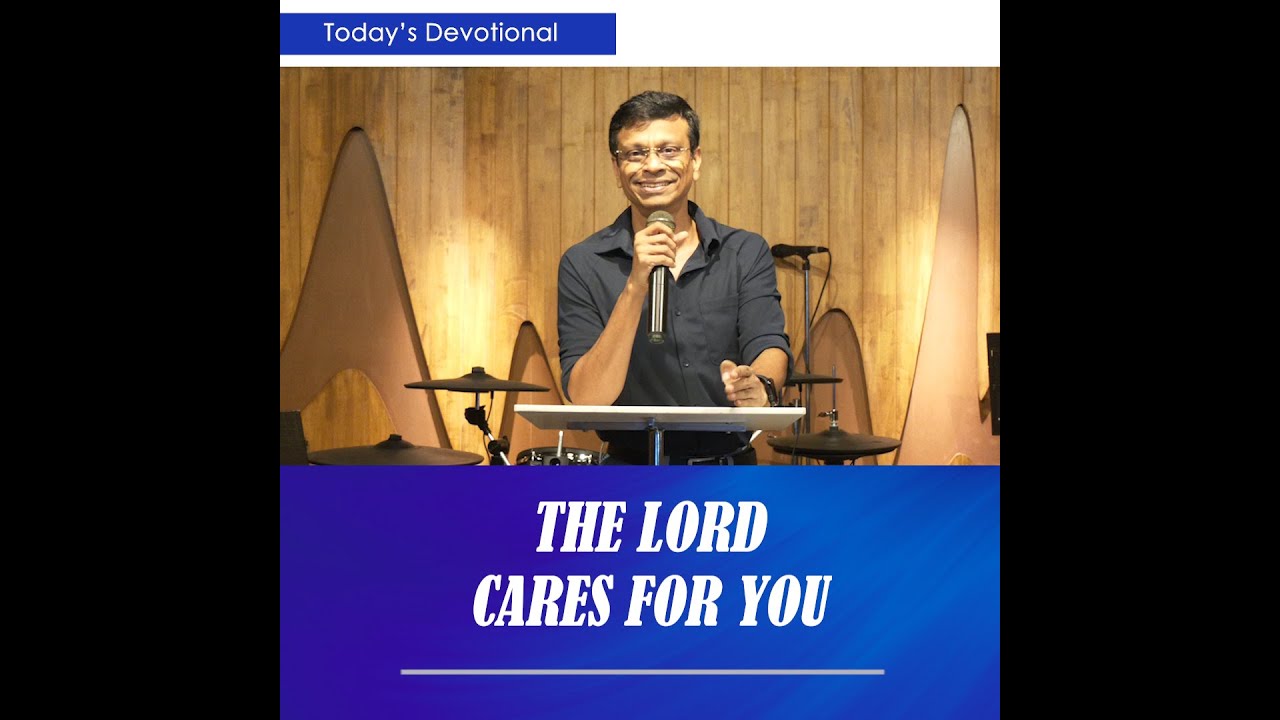 THE LORD CARES FOR YOU || DEVOTIONAL by Bro. Michael Fernandes - YouTube